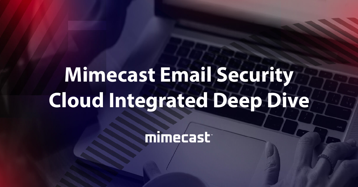 Mimecast Email Security Cloud Integrated