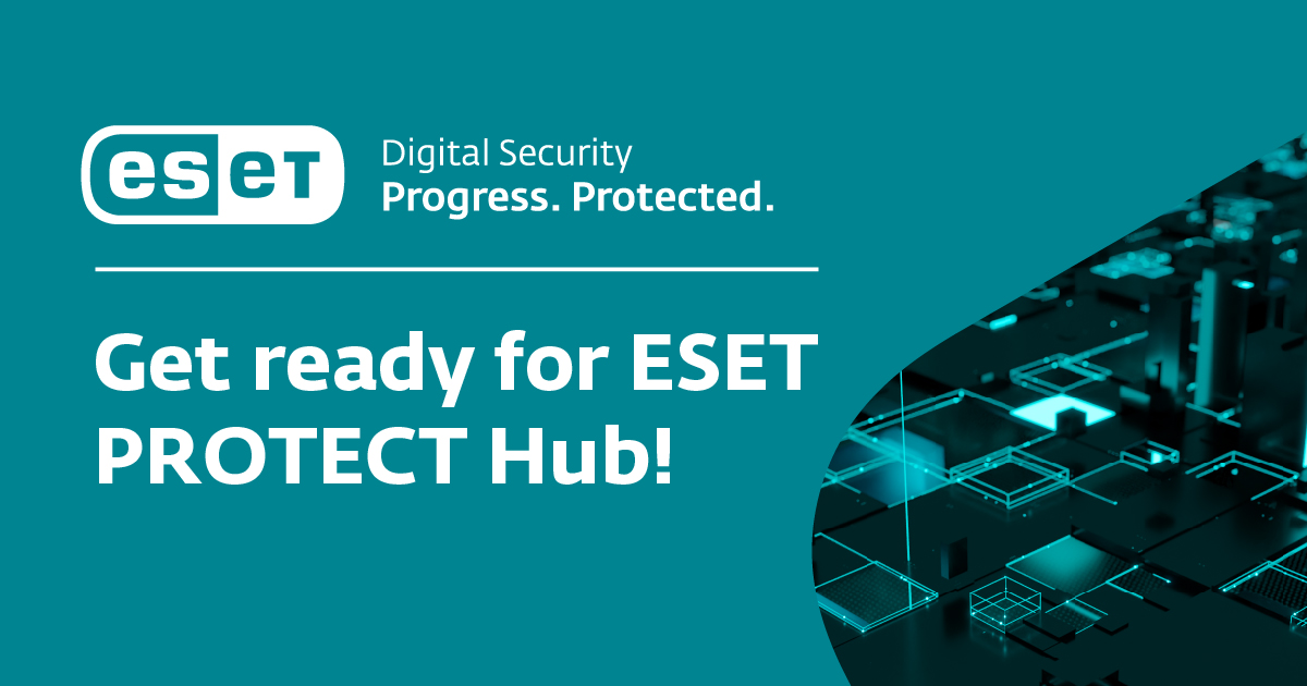ESET Protect Hub Update - Chillisoft